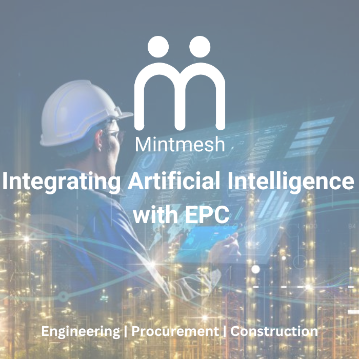 Artificial Intelligence for Engineering Procurement & Construction
